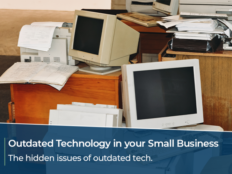Outdated Technology in Small Businesses - mPoweredIT